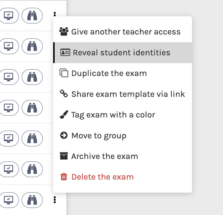 Conduct an anonymized exam